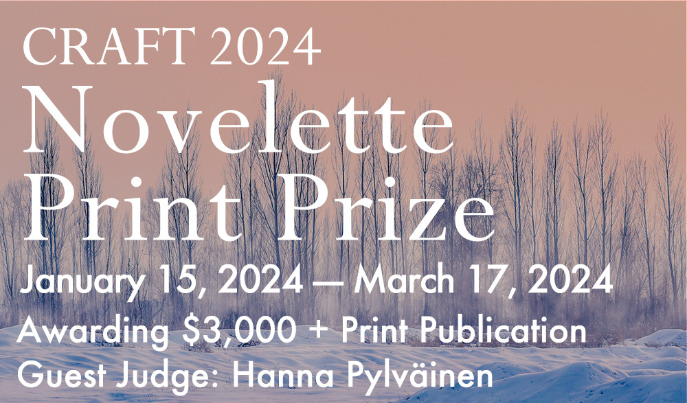CRAFT Novelette Print Prize 2024 - CRAFT