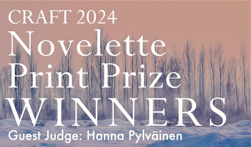 CRAFT Novelette Print Prize 2024 - CRAFT