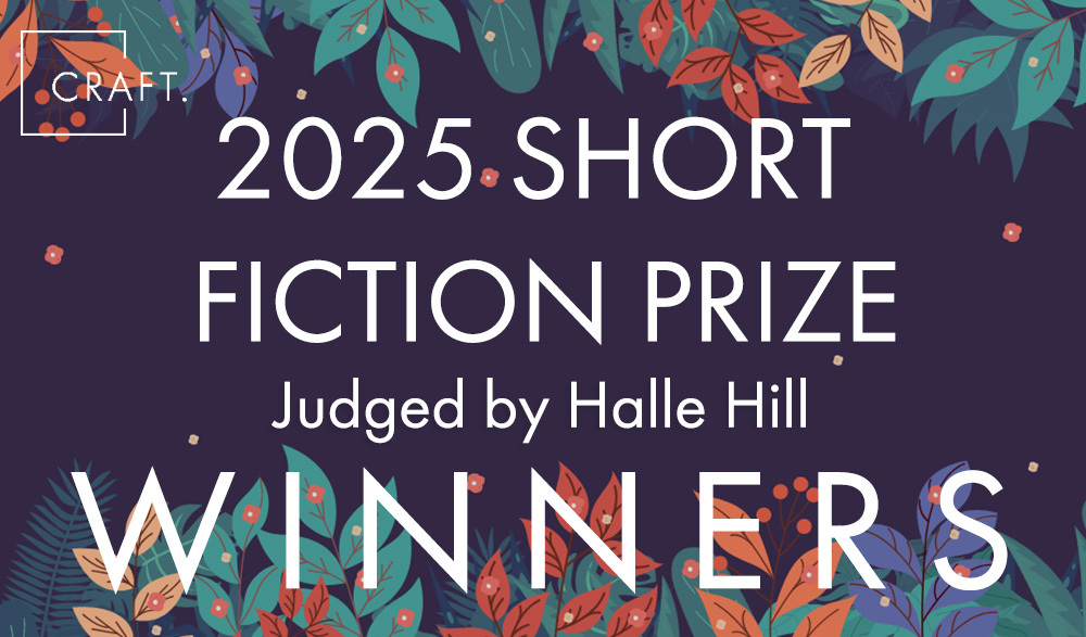 CRAFT Short Fiction Prize 2025 - CRAFT